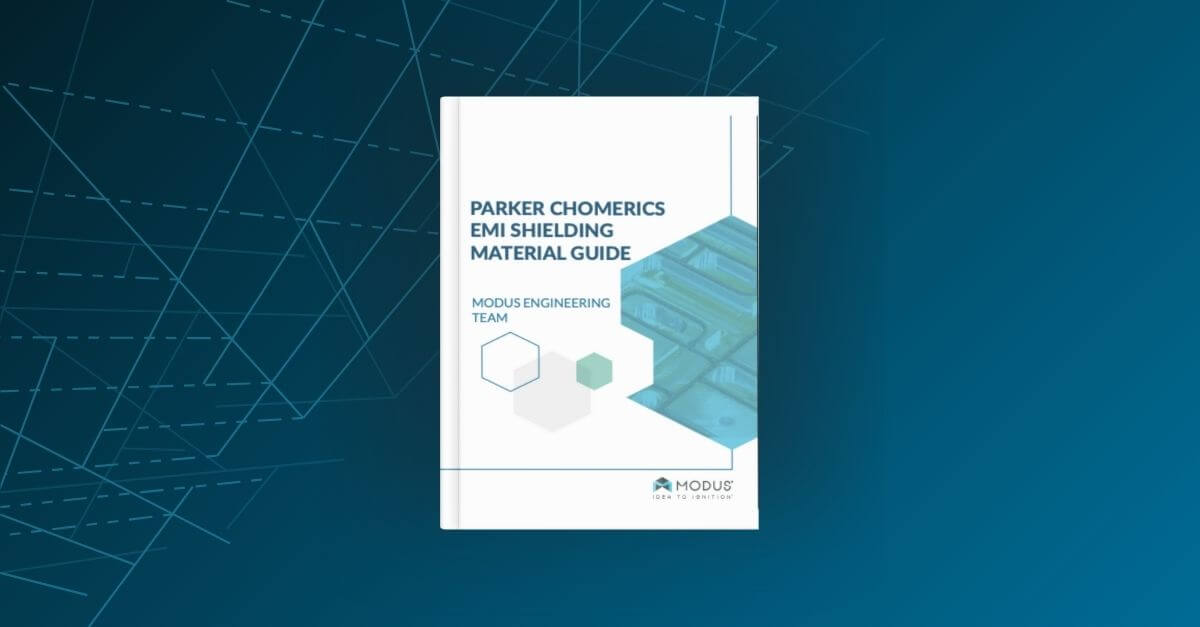 Modus Advanced Inc. | Parker Chomerics EMI Shielding Materials Guide